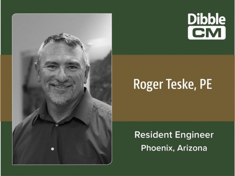 Welcome Roger Teske, PE | Resident Engineer - Dibble
