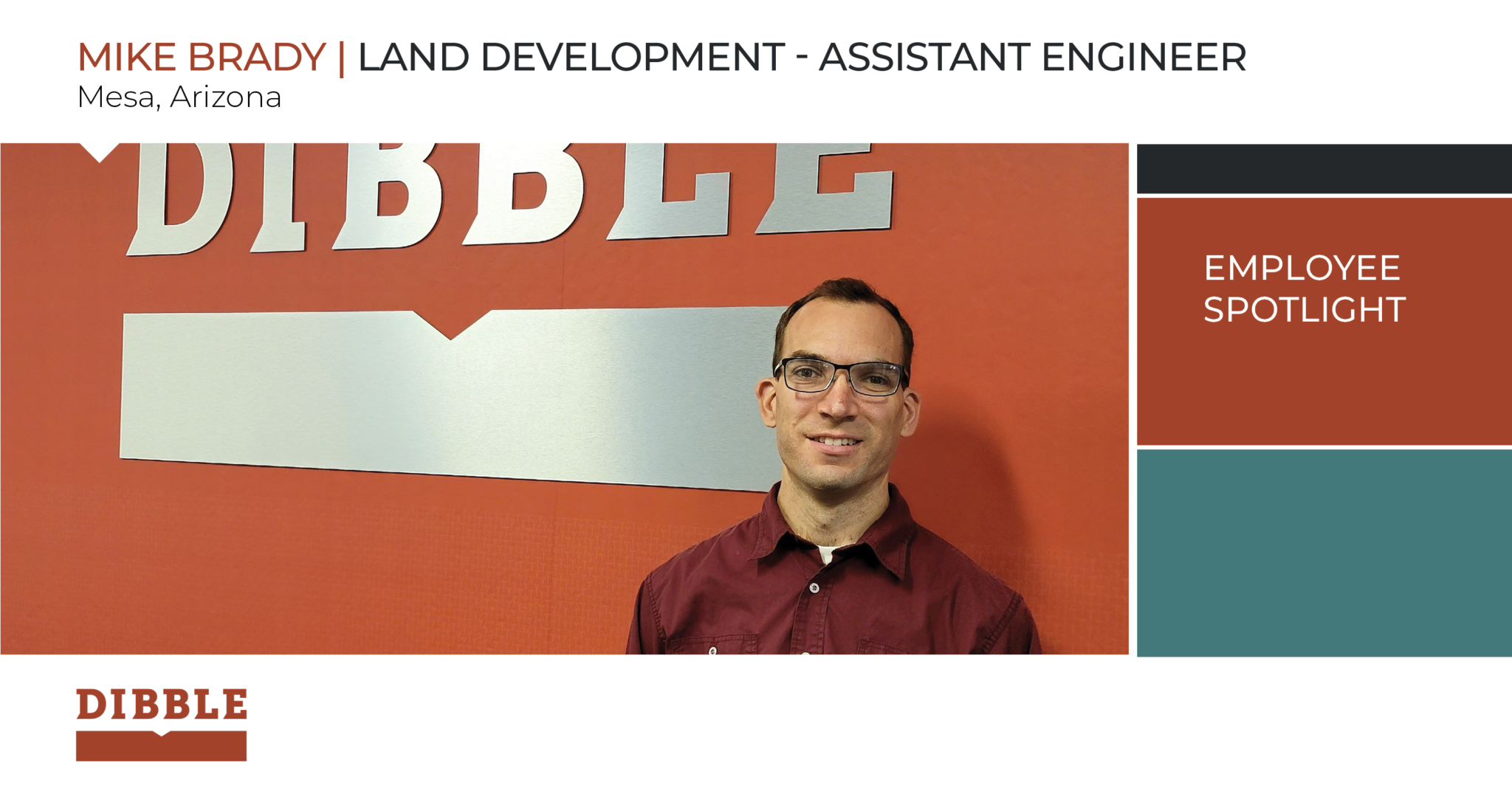 Welcome Mike Brady, Land Development, Assistant Engineer - Dibble