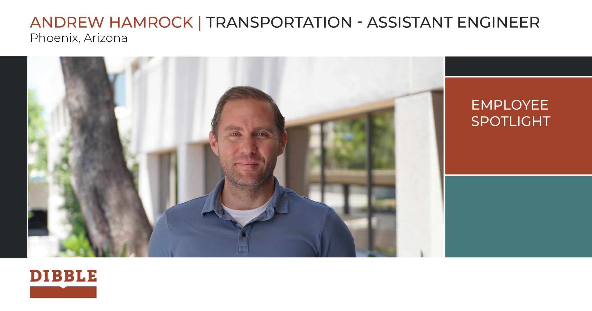 Welcome Andrew Hamrock - Transportation - Assistant Engineer - Dibble