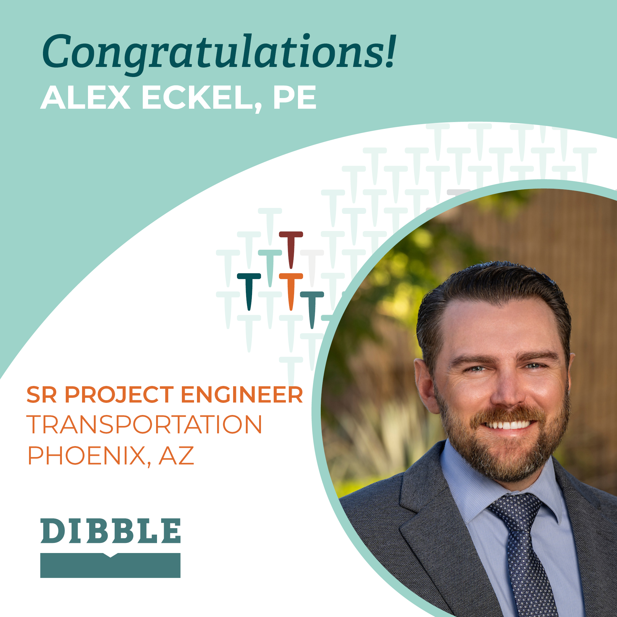 Congratulations to Alex Eckel, PE, on His Promotion - Dibble