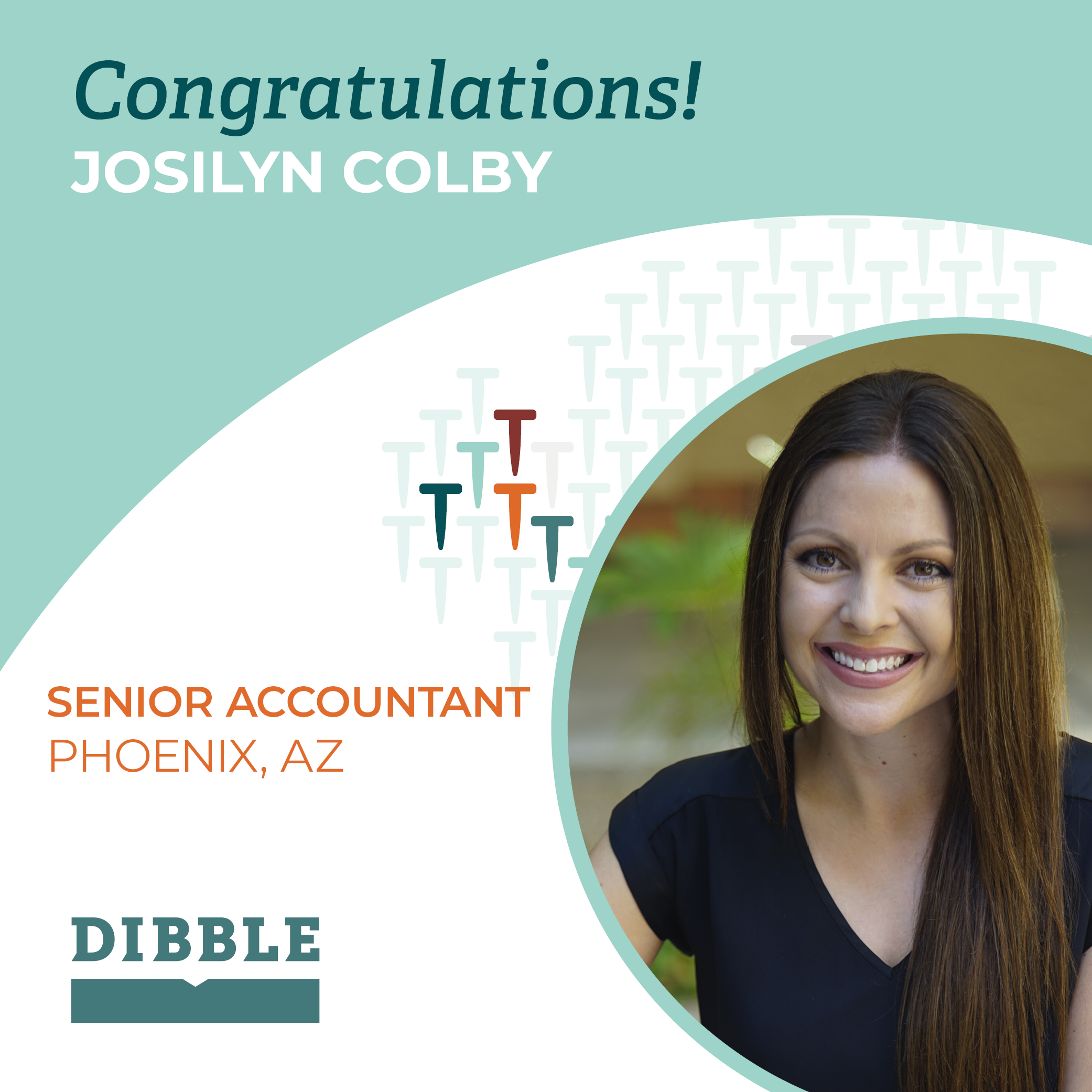Congratulations to Josilyn Colby on Her Promotion - Dibble