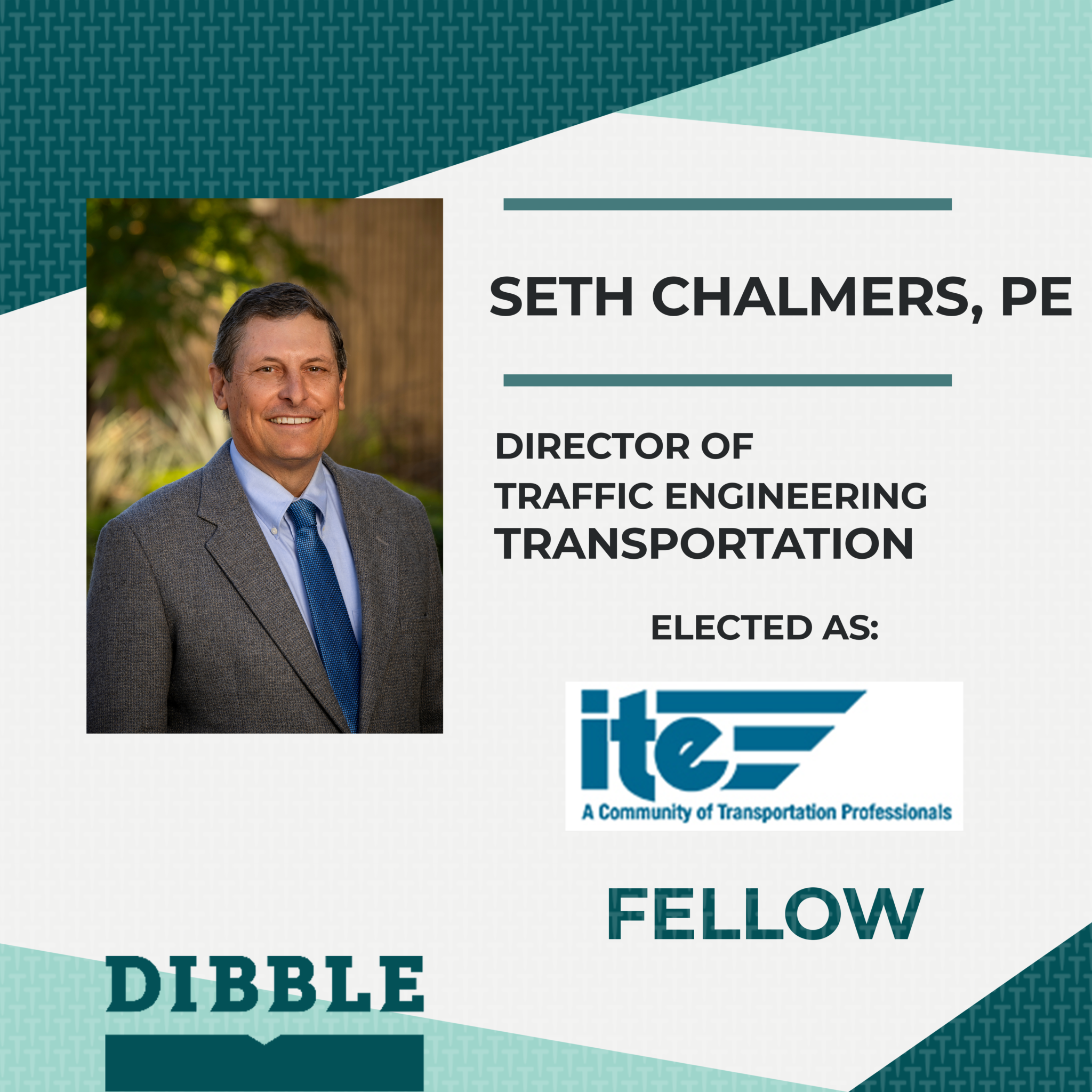 Seth Chalmers, PE, Elected as ITE Fellow - Dibble