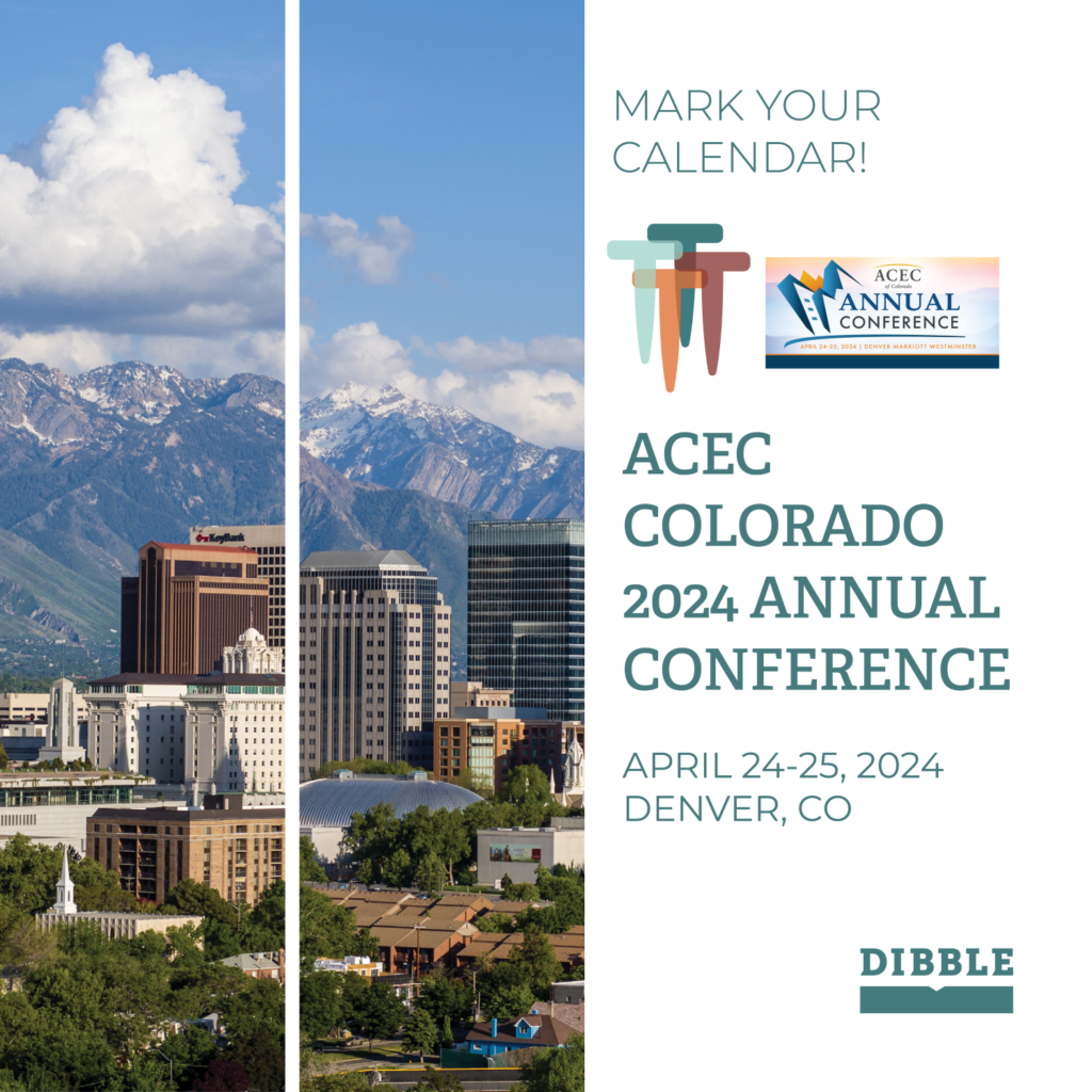 Dibble Attends ACEC Colorado 2024 Annual Conference - Dibble