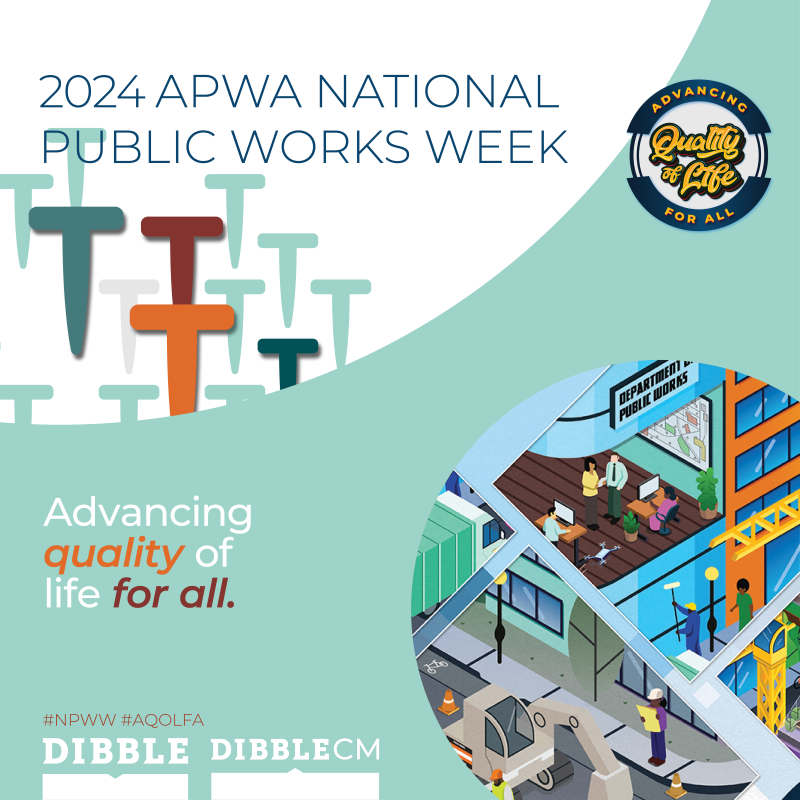 Happy National Public Works Week - Dibble