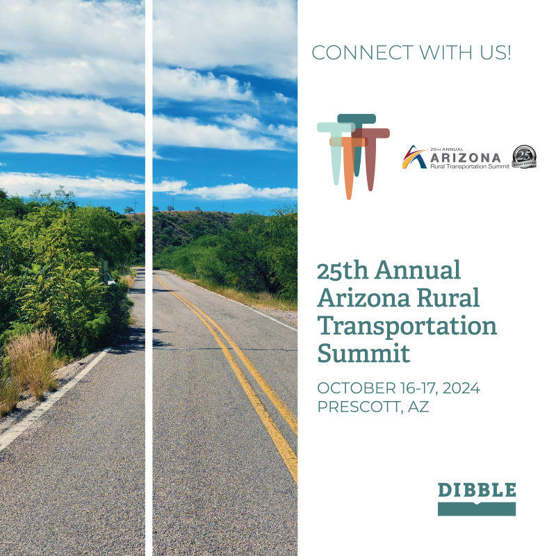 Dibble Attends 25th Annual Arizona Rural Transportation Summit - Dibble