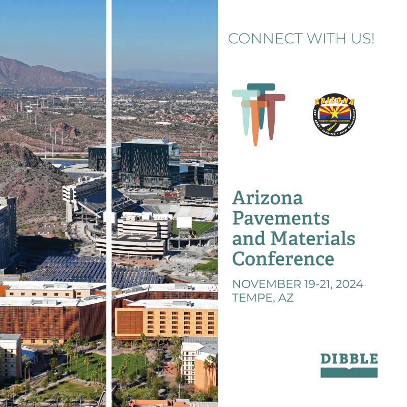 Dibble Attends 21st Arizona Pavements and Materials Conference - Dibble