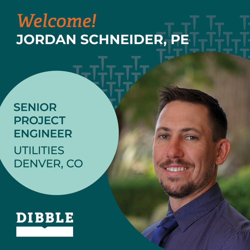 Welcome Jordan Schneider - Senior Project Engineer - Dibble