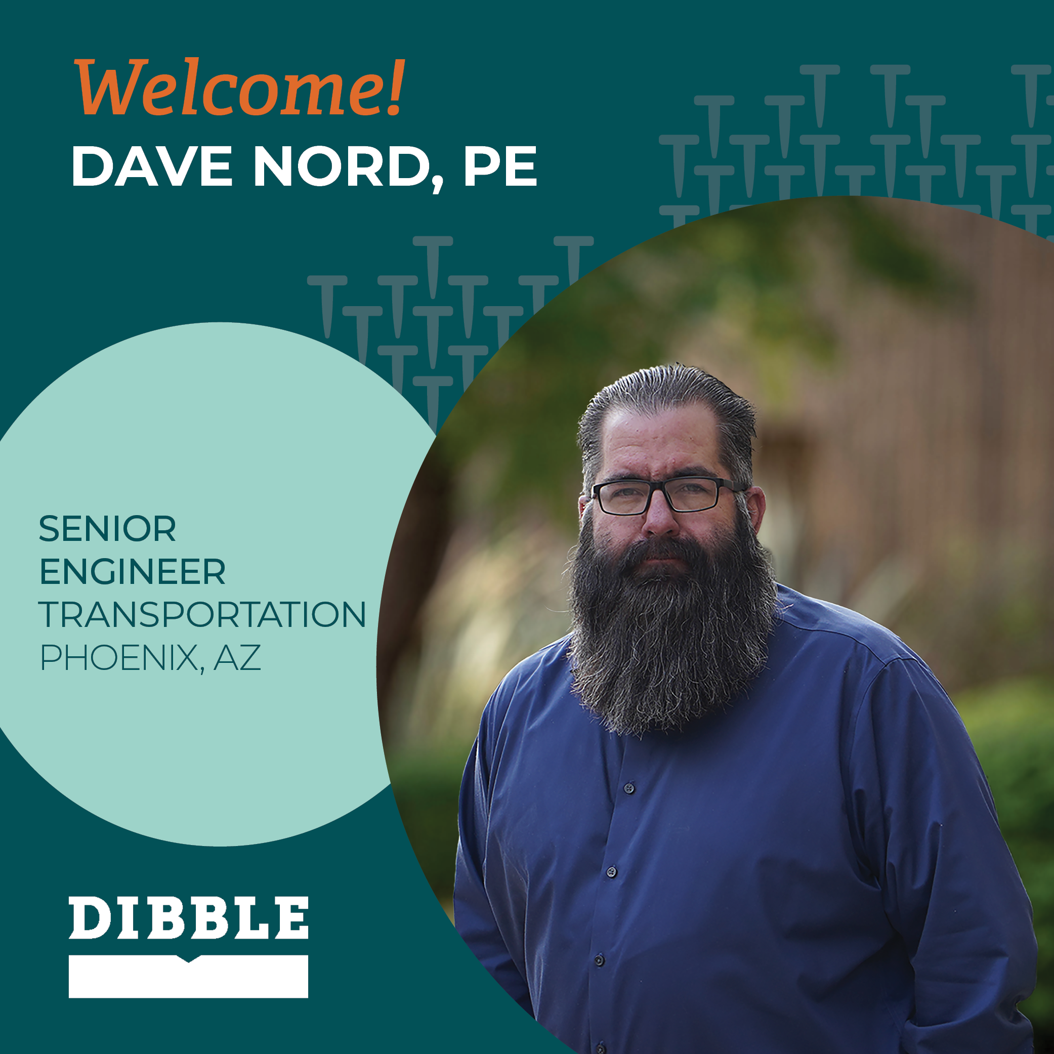 Welcome David Nord, PE to the Transportation Team - Dibble