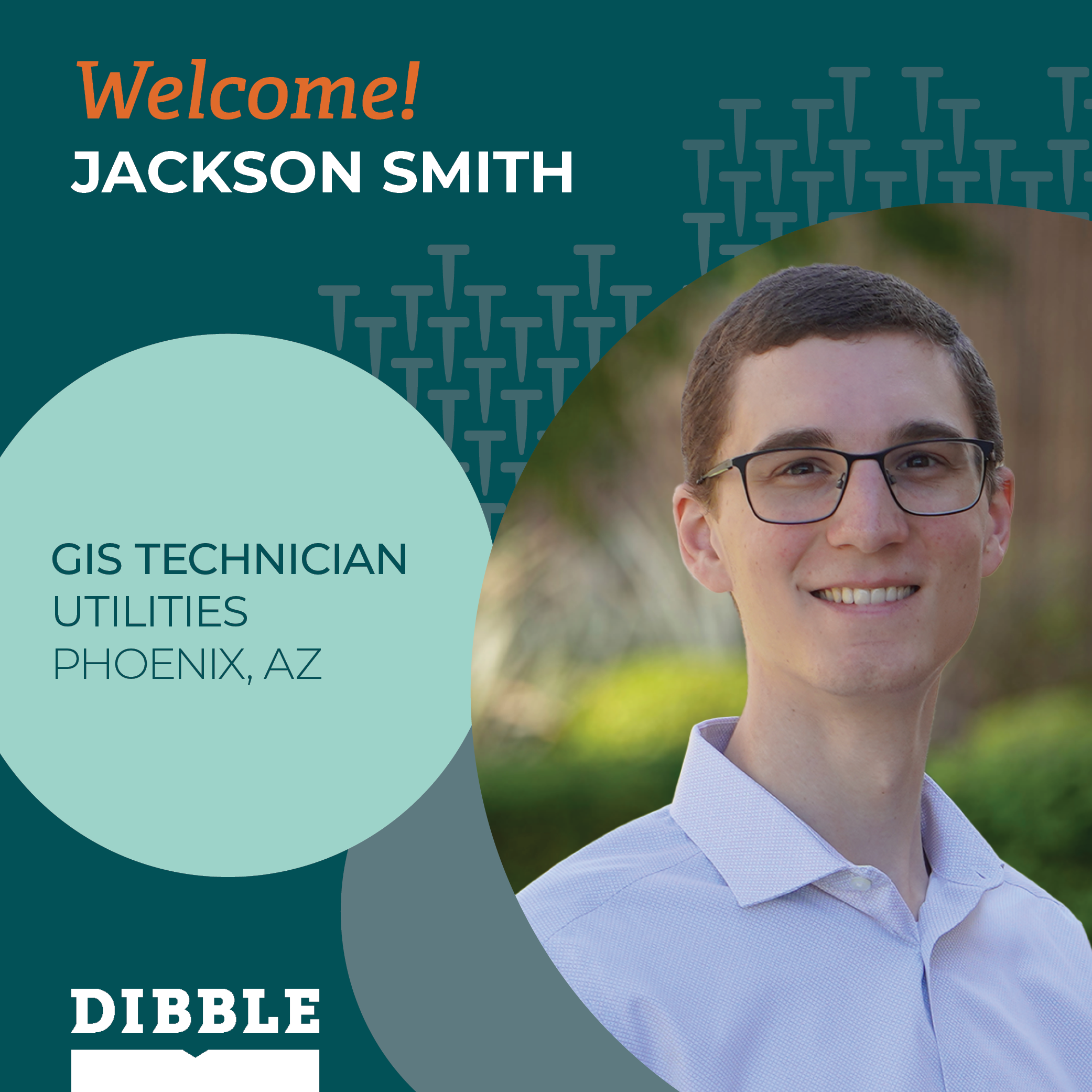 Welcome Jackson Smith to the Utilities Group - Dibble
