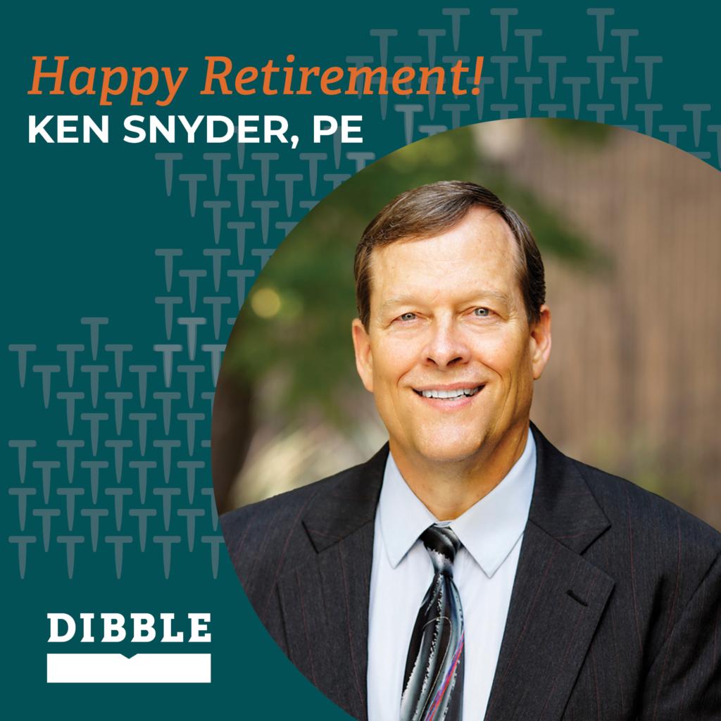Celebrating the Retirement of Ken Snyder, PE — A Legacy of Leadership and Impact - Dibble