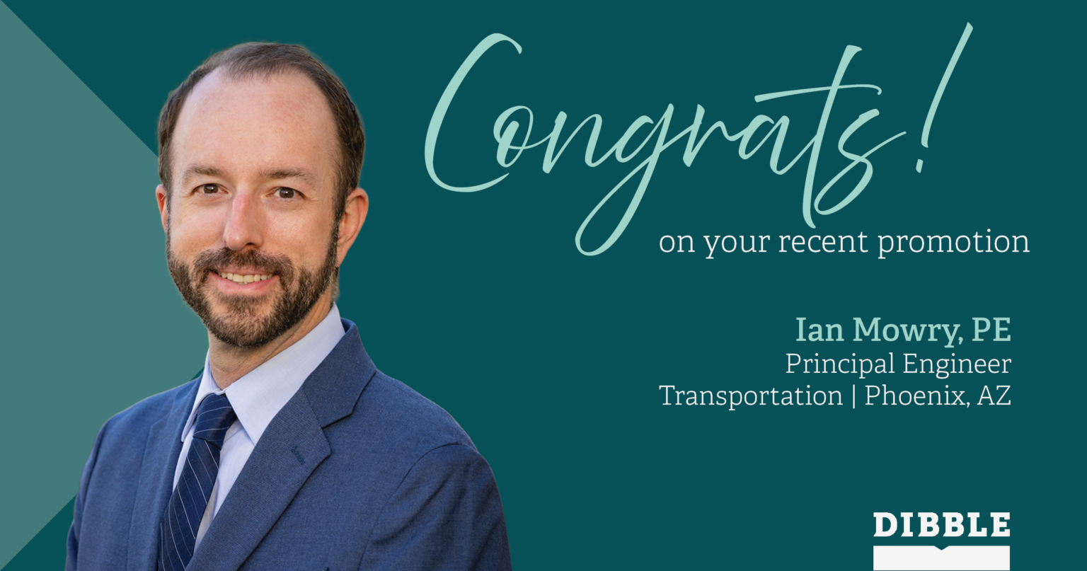 Dibble Promotes Ian Mowry, PE to Principal Engineer - Dibble
